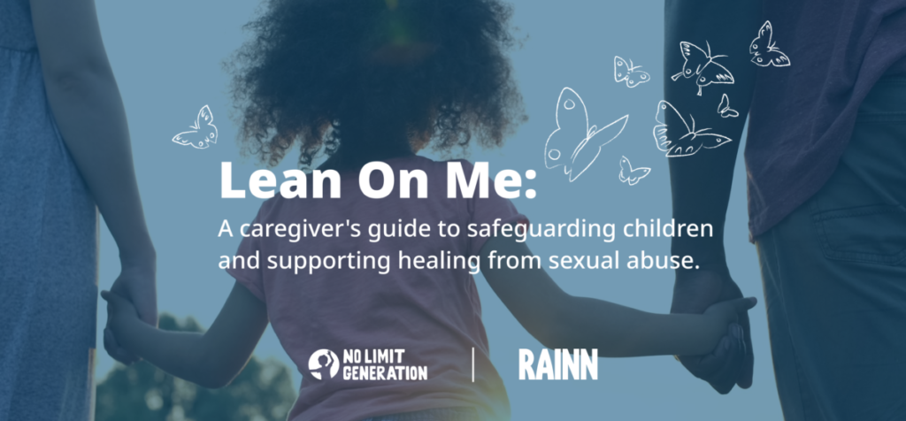 No Limit Generation- RAINN- Safeguard and Heal Children mental health